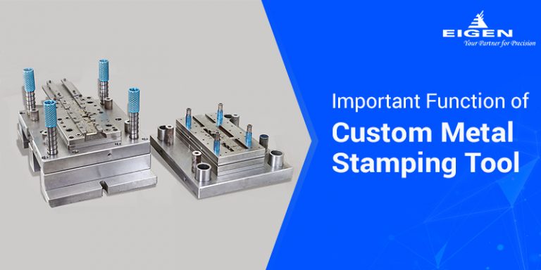 Custom Metal Stamping Tool - Important Functions