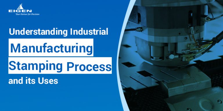 Role of Stamping Process in Industrial Stamping & Manufacturing