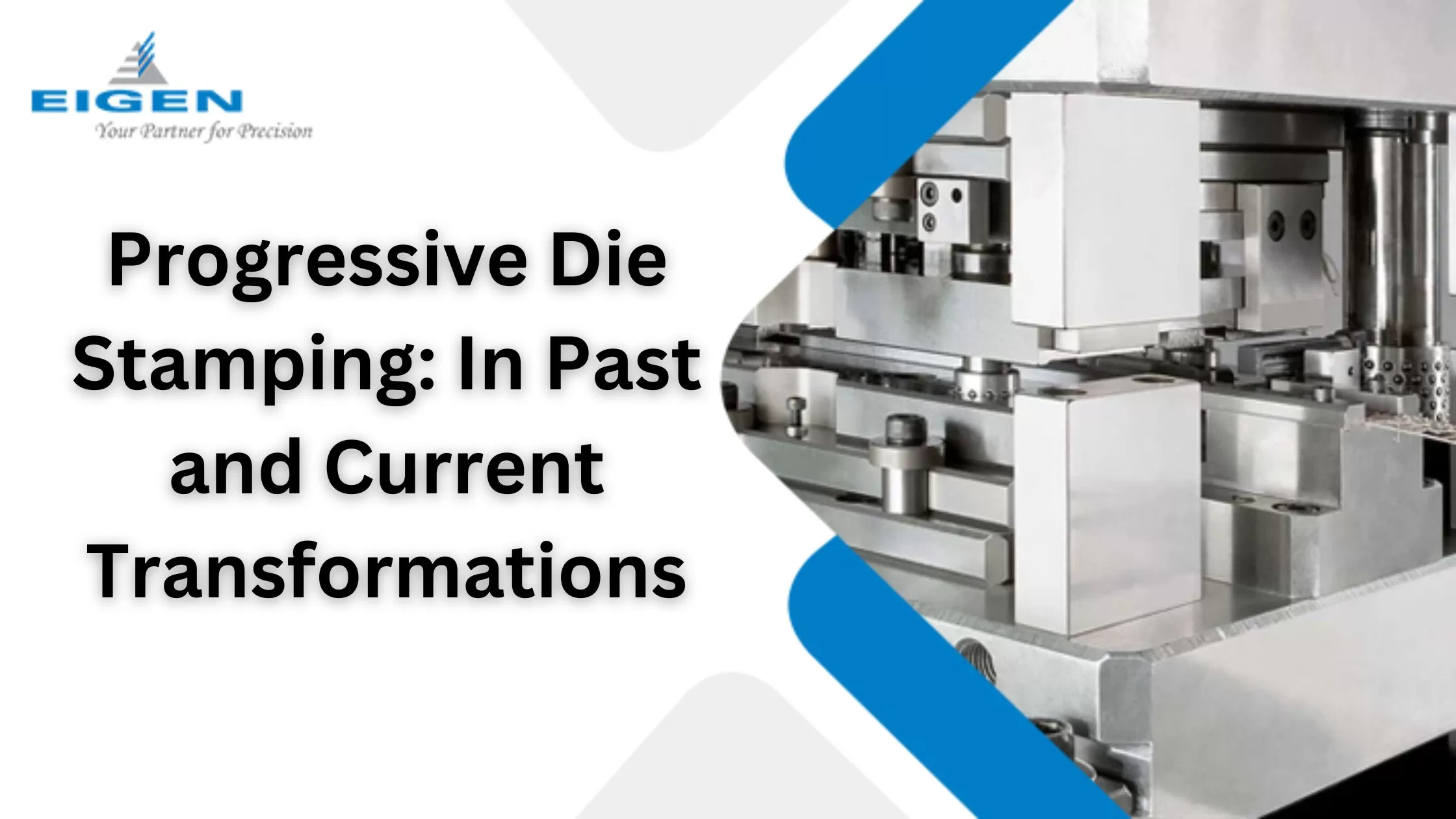 Progressive Die Stamping: In Past and Current Transformations