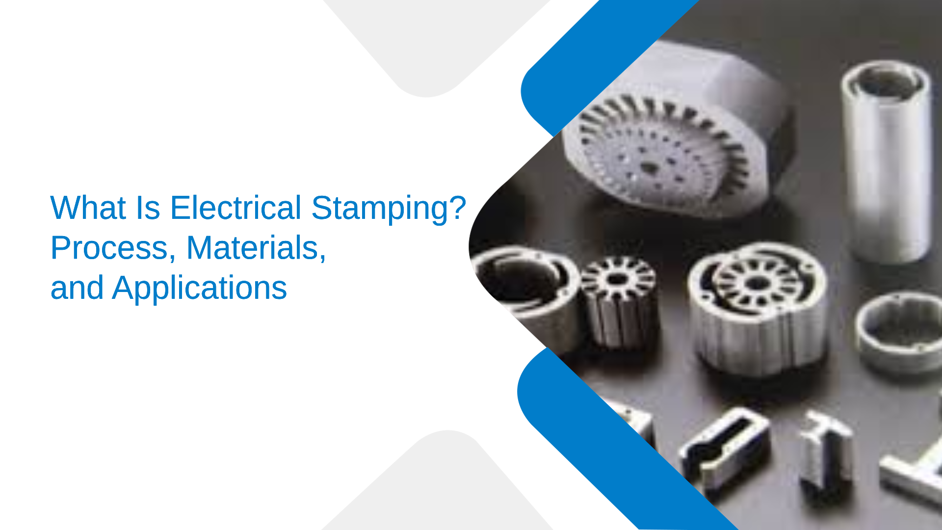 What Is Electrical Stamping? Process, Materials & Uses